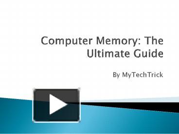 The best guide on computer memory presentation | free to download