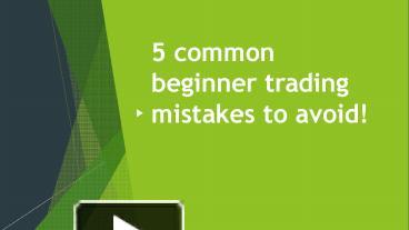 Common Trading Mistakes Every Beginner Does (1) presentation | free to ...