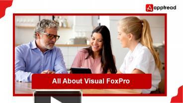 PPT – All About FoxPro Development by Apptread PowerPoint presentation ...