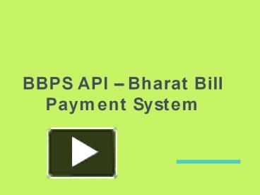 PPT – BBPS API PowerPoint presentation | free to download - id: 9317eb ...