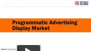PPT – Programmatic Advertising Display Market PowerPoint presentation ...
