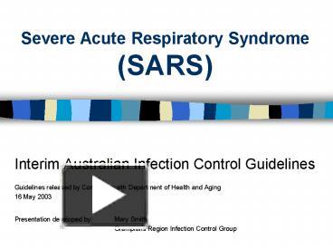 Severe Acute Respiratory Syndrome SARS presentation | free to view