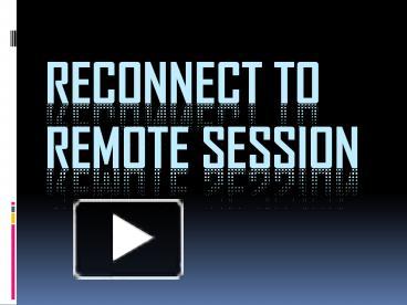 Reconnect to remote session presentation | free to download