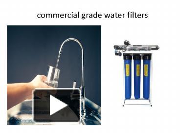 PPT – commercial grade Water Filters (1) PowerPoint presentation | free ...
