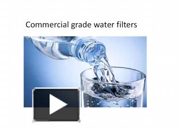 commercial grade water filters presentation | free to download