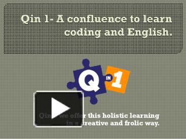 Qin1 Education - A confluence to learn coding and english presentation ...