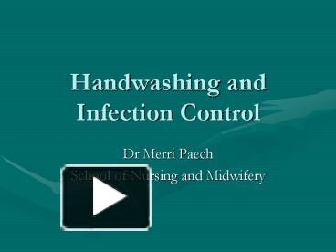 PPT – Handwashing and Infection Control PowerPoint presentation | free ...