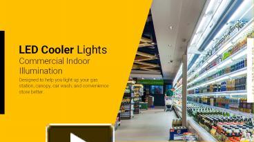 PPT – LED Cooler Lights Commercial Indoor For Illumination. PowerPoint ...