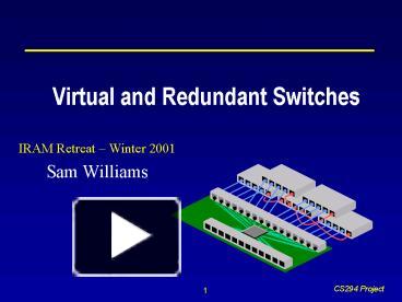 PPT – Virtual and Redundant Switches PowerPoint presentation | free to ...