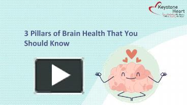 PPT – 3 Pillars of Brain Health That You Should Know PowerPoint ...