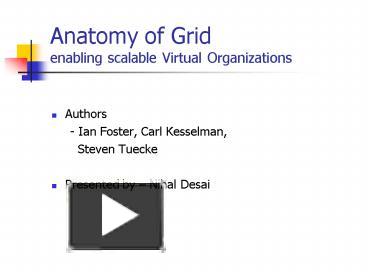 PPT – Anatomy of Grid enabling scalable Virtual Organizations ...
