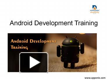 Android Development Training presentation | free to download