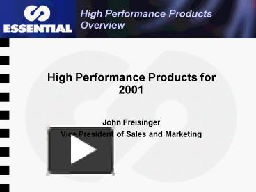 High Performance Products Overview presentation | free to view