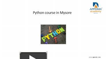 PPT – Python course in mysore PowerPoint presentation | free to ...