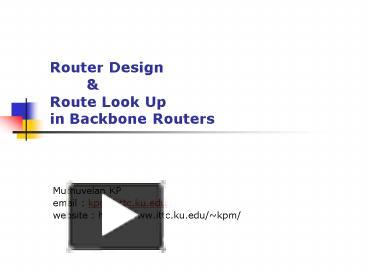 PPT – Router Design PowerPoint presentation | free to view - id: 932d0 ...