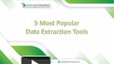 5 Most Popular Data Extraction Tools presentation | free to download