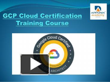 PPT – GCP TRAINING COURSE PowerPoint presentation | free to download ...
