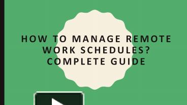 PPT – How to Manage Remote Work Schedules Complete Guide PowerPoint ...