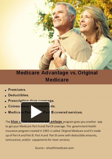 Medicare Advantage Vs Original Medicare Presentation Free To Download