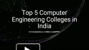 PPT – Top 5 Computer Engineering Colleges in India PowerPoint ...