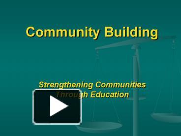 Community Building Strengthening Communities Through Education ...