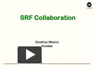 SRF Collaboration presentation | free to view
