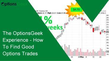 The OptionsGeek Experience - How To Find Good Options Trades ...