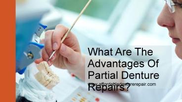 Partial Denture Repair presentation | free to download