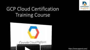 PPT – GCP PowerPoint presentation | free to download - id: 933f15-ZmVlY