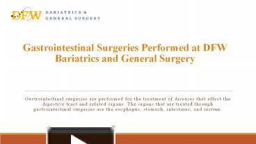 PPT – Types of Gastrointestinal Surgeries Performed at DFW Bariatrics ...
