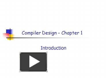 Compiler Design Chapter 1 presentation | free to view