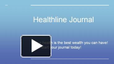 PPT – healthlinejournal PowerPoint presentation | free to download - id ...