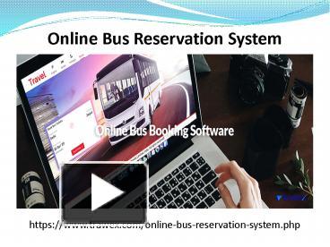 PPT – Online Bus Reservation System PowerPoint presentation | free to ...