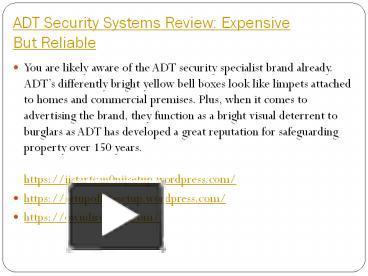PPT – ADT Security Systems Review: Expensive But Reliable PowerPoint ...