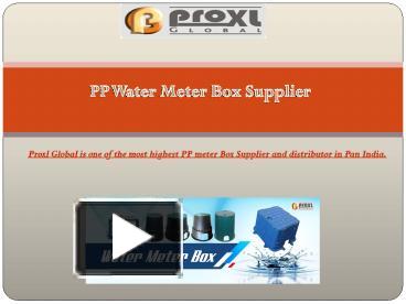 PPT – PP Water Meter Box Supplier in India PowerPoint presentation ...
