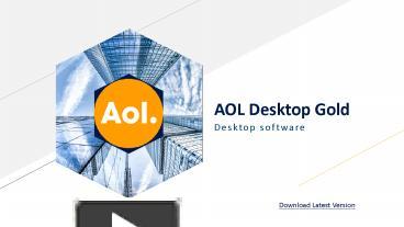 AOL Desktop Gold is an all-in-one desktop software presentation | free ...