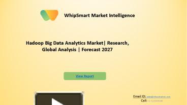 PPT – Global Hadoop Big Data Analytics market Industry | Whipsmartmi ...