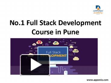 PPT – No.1 Full Stack Developemnt Course in Pune PowerPoint ...