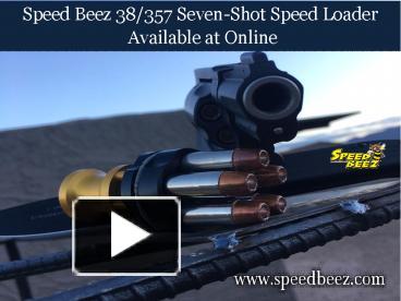 PPT – Speed Beez 38/357 Seven-Shot Speed Loader Available at Online ...