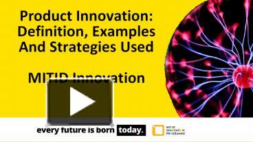 Product Innovation: Definition, Examples and Strategies Used - MITID ...
