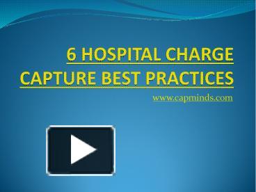 6 Ways To Make Your Hospital Charge Capture More Successful ...