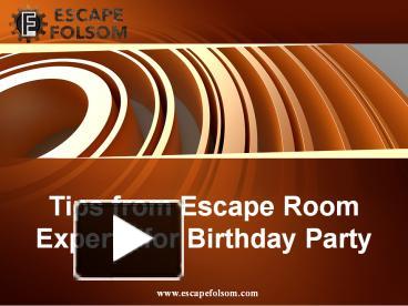 Tips from Escape Room Experts for Birthday Party presentation | free to ...