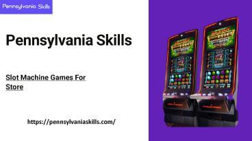 PPT – Slot Machine Games For Store PowerPoint presentation | free to ...