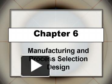 PPT – Manufacturing and Process Selection Design PowerPoint ...