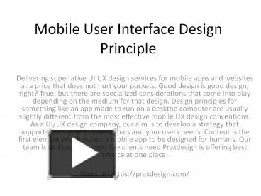 Mobile User Interface Design Principle (1) presentation | free to download
