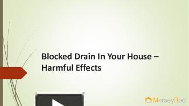PPT – Blocked drain in your house – harmful effects PowerPoint ...