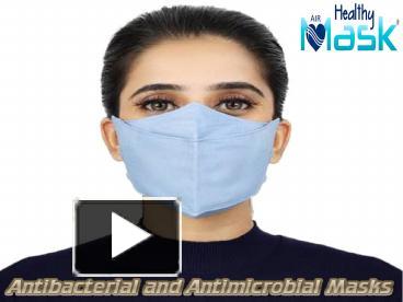 PPT – Antibacterial and Antimicrobial Masks PowerPoint presentation ...