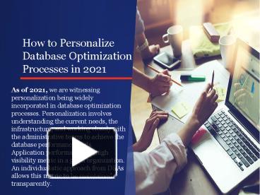 PPT – Personalization of Database Optimization in 2021 PowerPoint ...