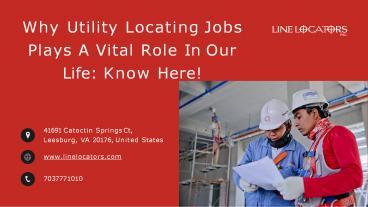 How Does Utility Location Jobs Are Important presentation | free to ...