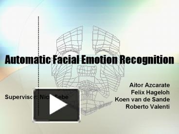 Automatic Facial Emotion Recognition presentation | free to view